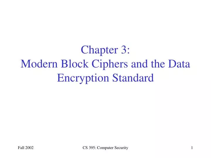 Ppt Chapter 3 Modern Block Ciphers And The Data Encryption Standard Powerpoint Presentation