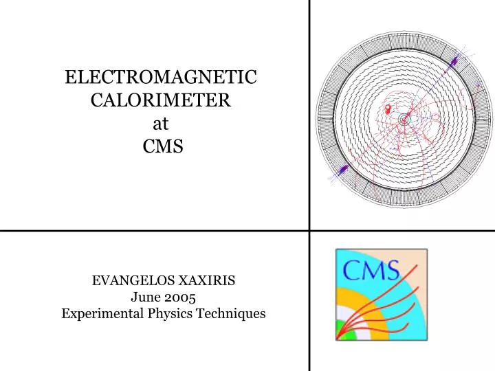PPT - ELECTROMAGNETIC CALORIMETER at CMS PowerPoint Presentation, free ...