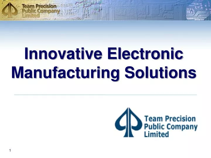 PPT - Innovative Electronic Manufacturing Solutions PowerPoint ...
