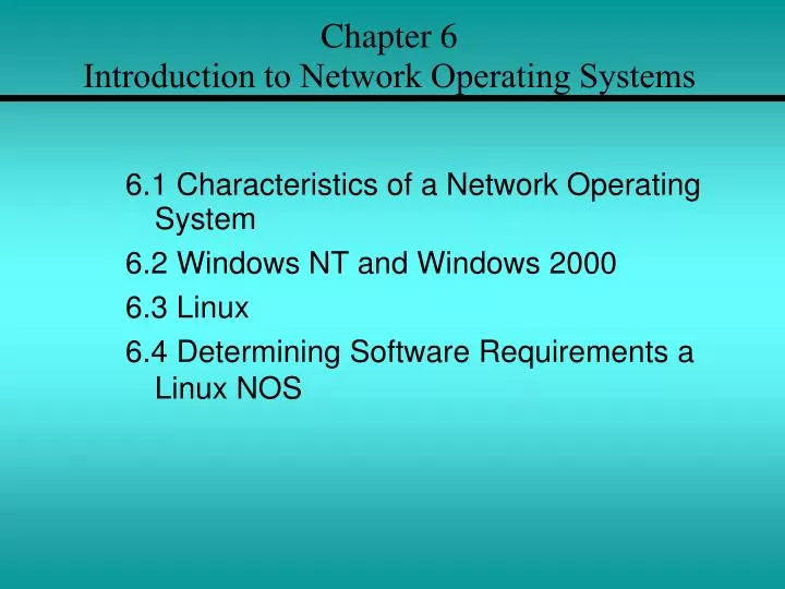 PPT - Chapter 6 Introduction to Network Operating Systems PowerPoint Presentation - ID:4567760