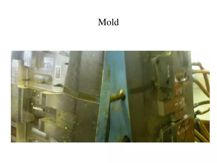 PPT - Mold PowerPoint Presentation, free download - ID:4568050