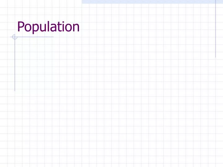 PPT - Population PowerPoint Presentation, free download - ID:4568418
