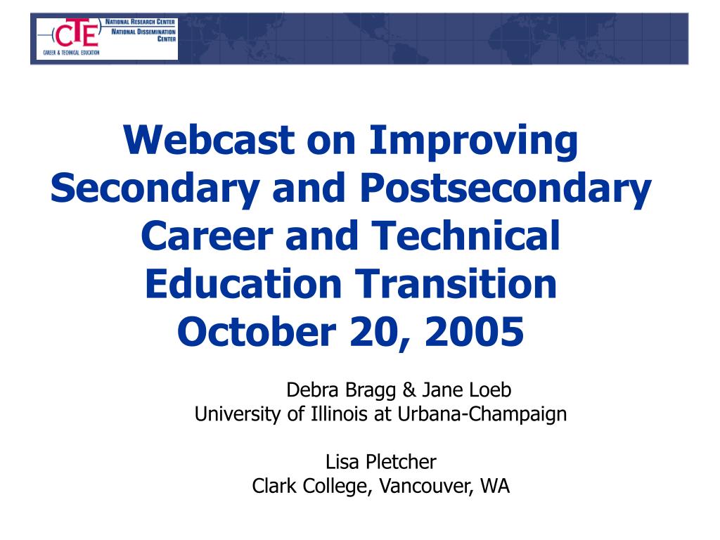 PPT - Debra Bragg & Jane Loeb University of Illinois at Urbana ...