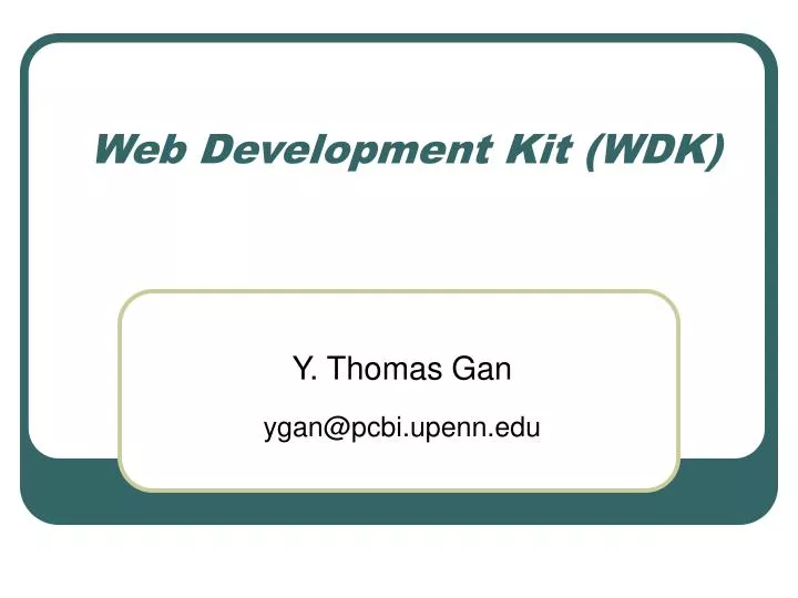 PPT - Web Development Kit (WDK) PowerPoint Presentation, free download - ID:4568565
