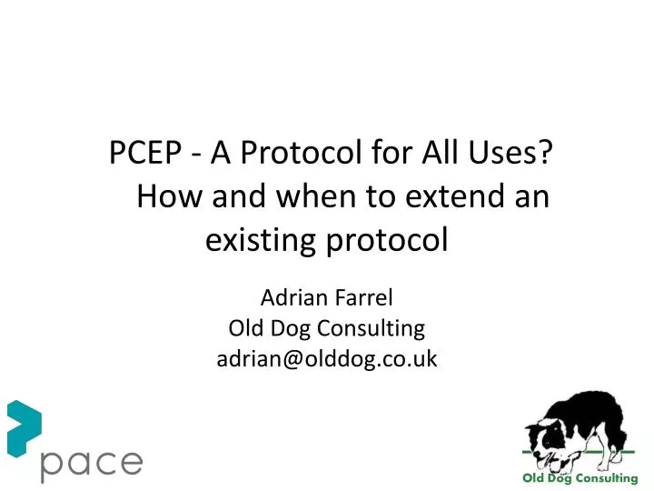 Ppt Pcep A Protocol For All Uses How And When To Extend An