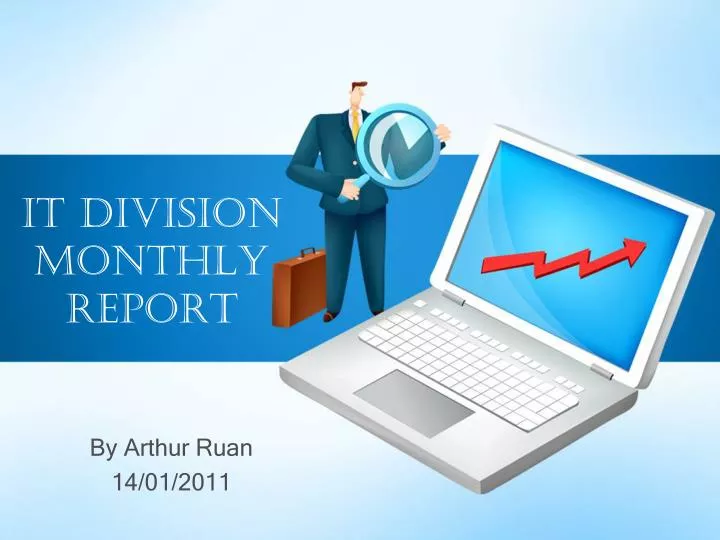 PPT - IT Division Monthly Report PowerPoint Presentation, free download ...