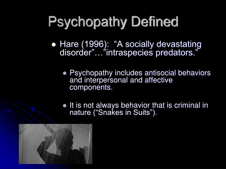 PPT - PSYCHOPATHY PowerPoint Presentation - ID:4570954