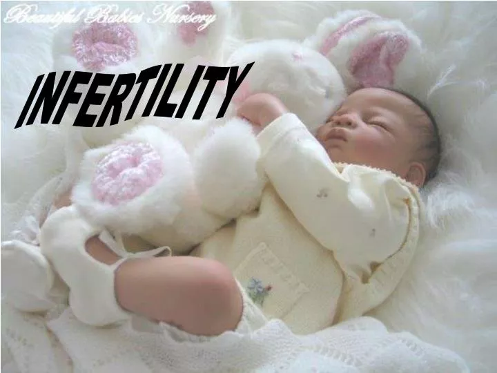 PPT - INFERTILITY PowerPoint Presentation, free download - ID:4570975
