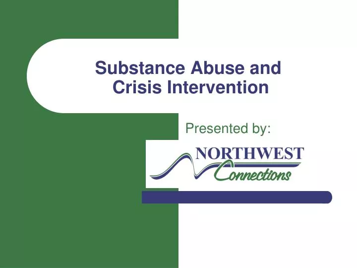 PPT - Substance Abuse and Crisis Intervention PowerPoint Presentation ...