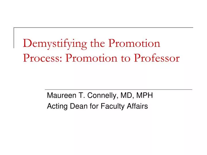 PPT - Demystifying the Promotion Process: Promotion to Professor ...