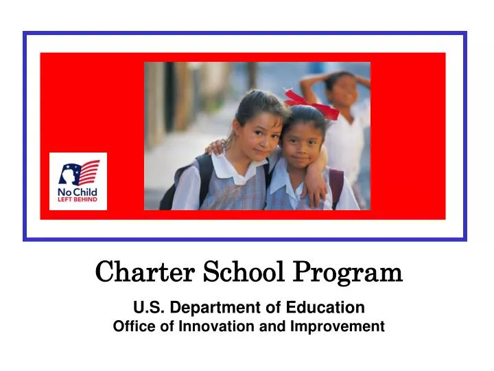 PPT - Charter School Program PowerPoint Presentation, free download ...