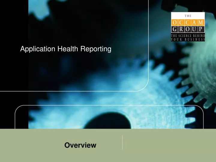 PPT - Application Health Reporting PowerPoint Presentation, free ...