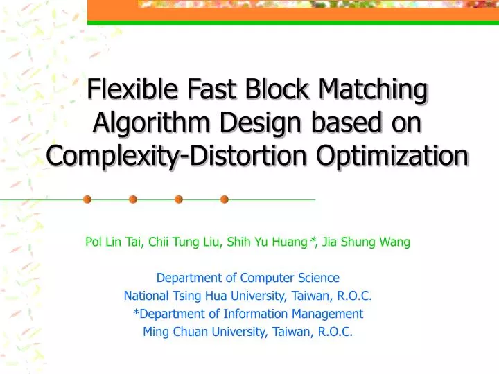 Ppt Flexible Fast Block Matching Algorithm Design Based On Complexity Distortion Optimization