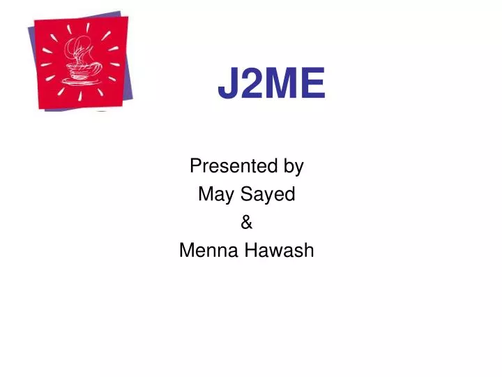 PPT - J2ME PowerPoint Presentation, free download - ID:4573675