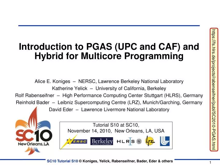 PPT - Introduction to PGAS (UPC and CAF) and Hybrid for Multicore ...