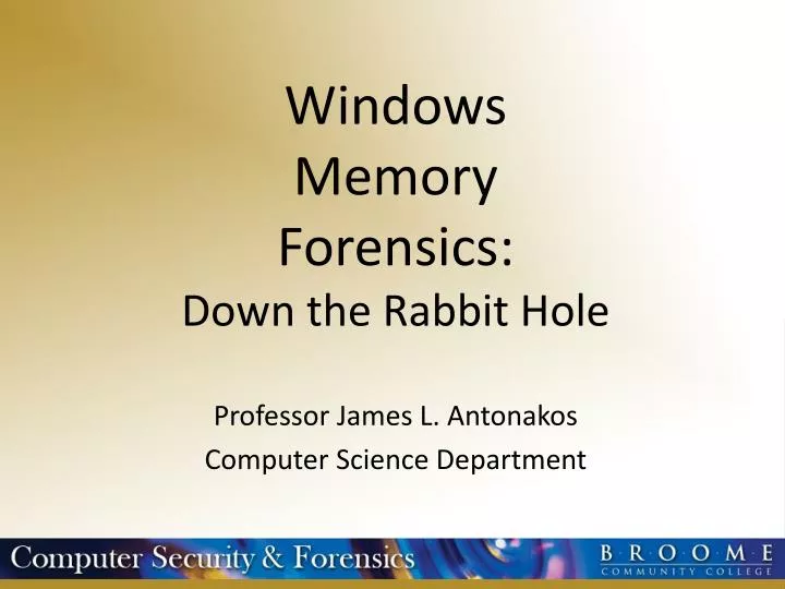 PPT - Windows Memory Forensics: Down the Rabbit Hole PowerPoint ...
