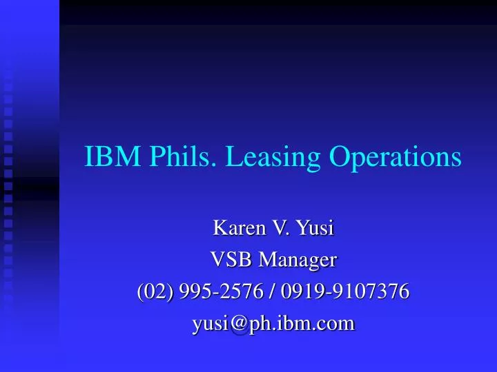 PPT - IBM Phils. Leasing Operations PowerPoint Presentation, free ...