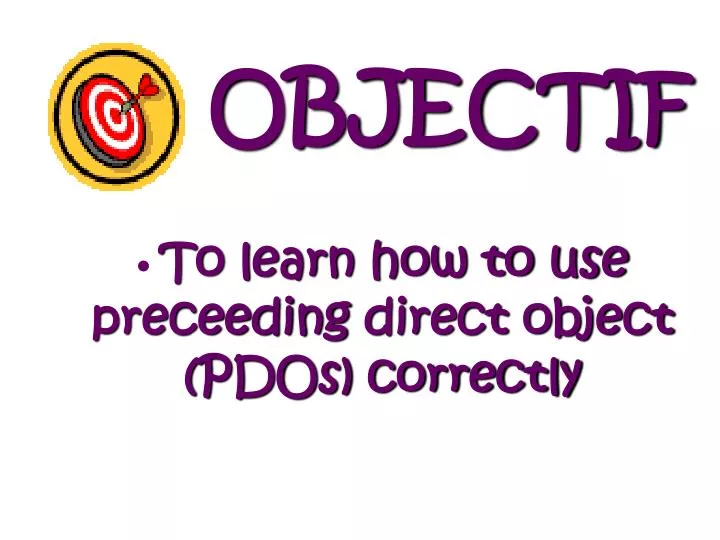 PPT - OBJECTIF PowerPoint Presentation, free download - ID:4574883
