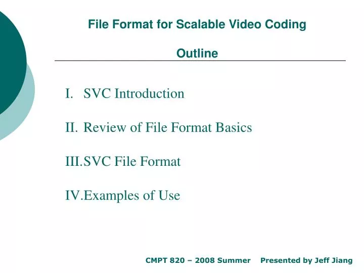 PPT - File Format for Scalable Video Coding Outline PowerPoint ...