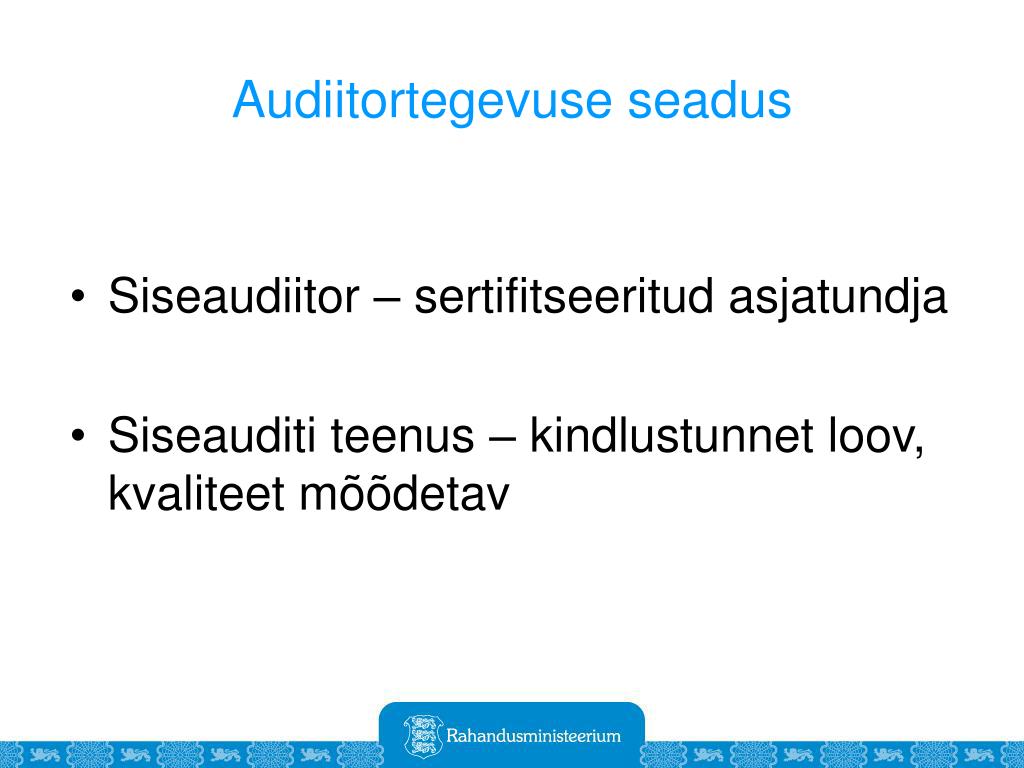 PPT - Mida omavalitsusjuht peab teadma siseauditist Kaur Siruli ...