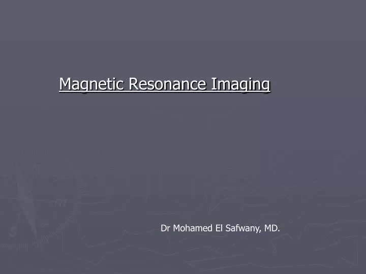 PPT - Magnetic Resonance Imaging PowerPoint Presentation, free download ...