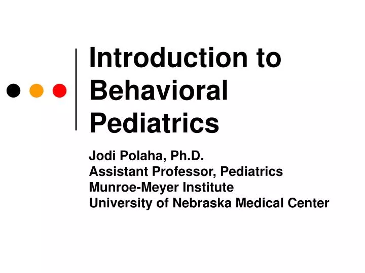PPT - Introduction to Behavioral Pediatrics PowerPoint Presentation ...