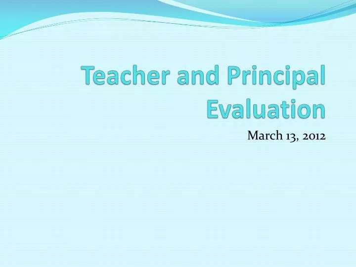 PPT - Teacher and Principal Evaluation PowerPoint Presentation, free ...