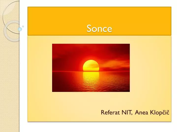 PPT - Sonce PowerPoint Presentation, free download - ID:4578354