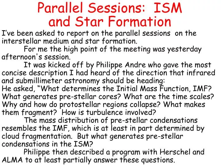 PPT - Parallel Sessions: ISM and Star Formation PowerPoint Presentation ...