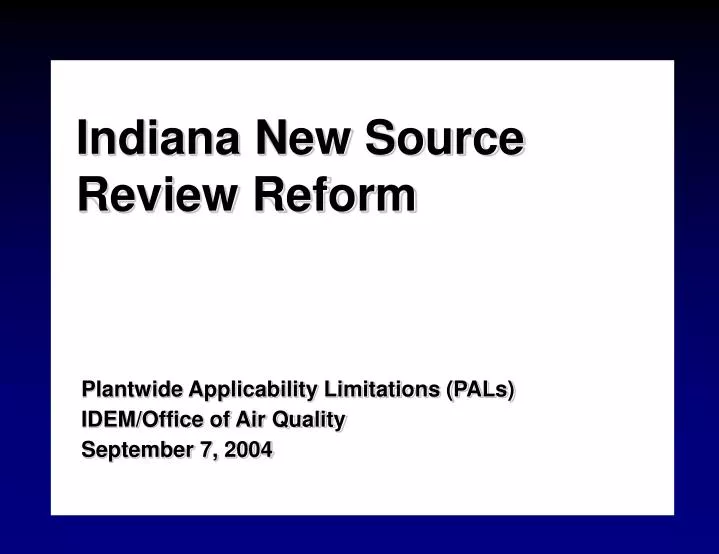 PPT - Indiana New Source Review Reform PowerPoint Presentation, free ...