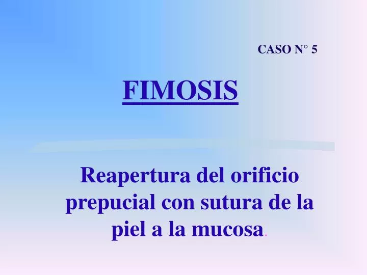 PPT - FIMOSIS PowerPoint Presentation, free download - ID:4580787
