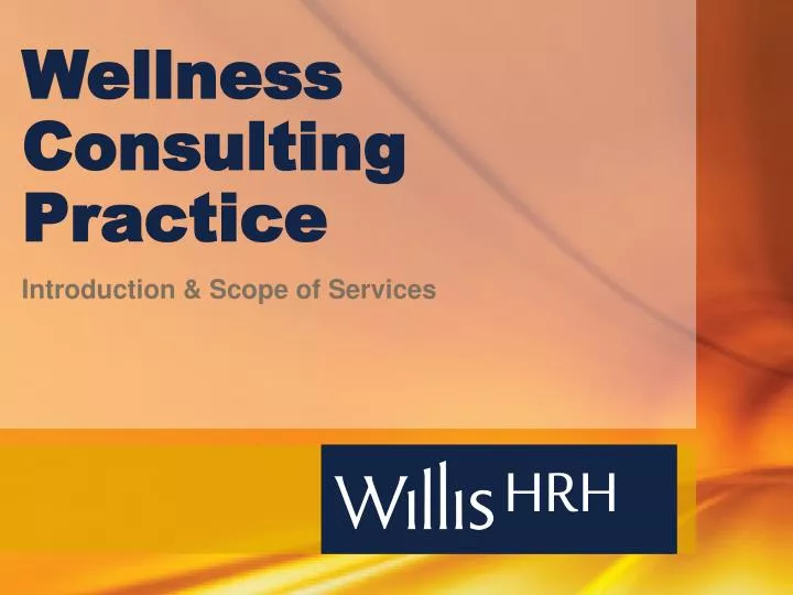 PPT - Wellness Consulting Practice PowerPoint Presentation, free ...