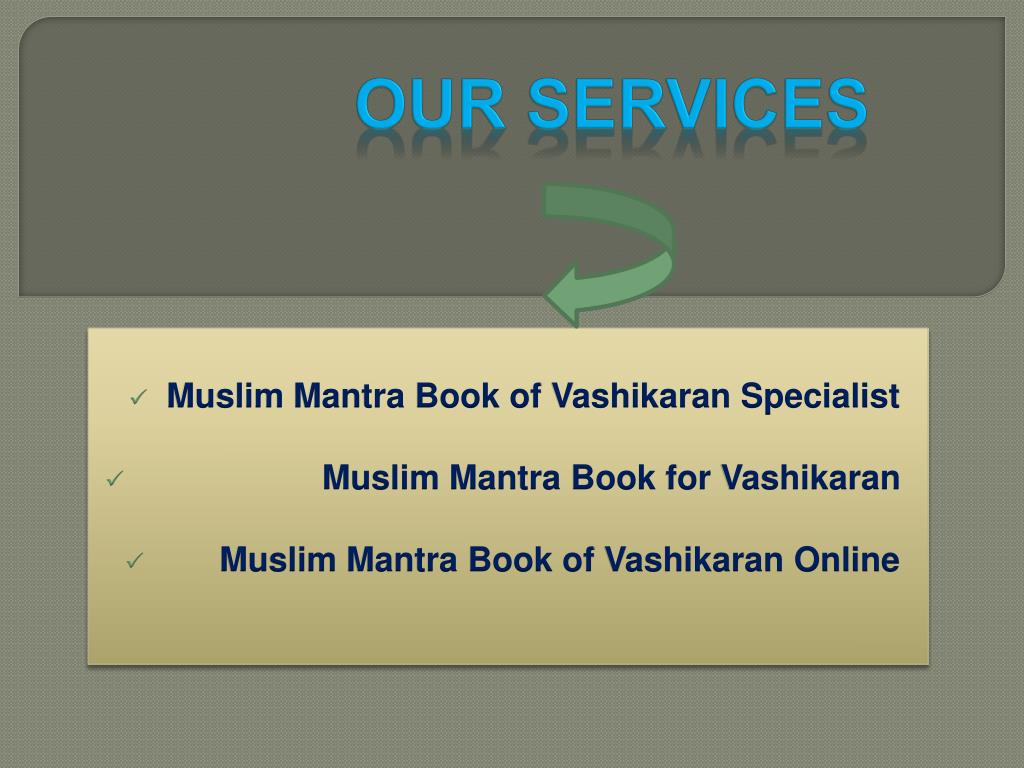 PPT - Most Dominant Muslim Mantra Book of Vashikaran PowerPoint ...