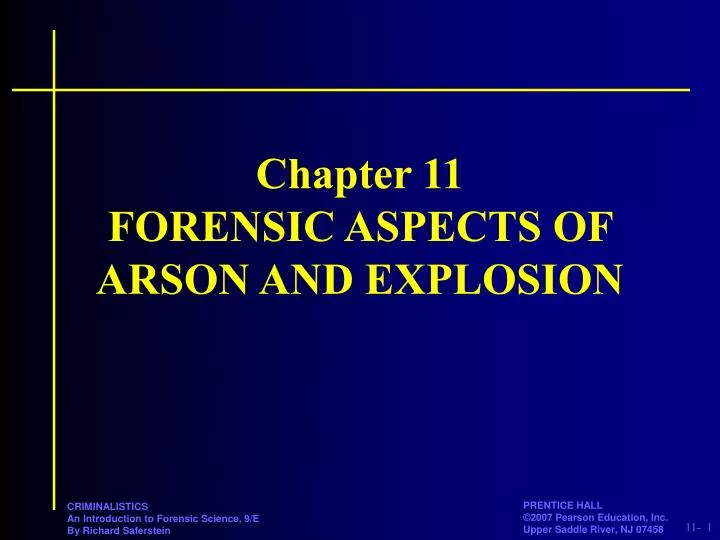PPT - Chapter 11 FORENSIC ASPECTS OF ARSON AND EXPLOSION PowerPoint ...