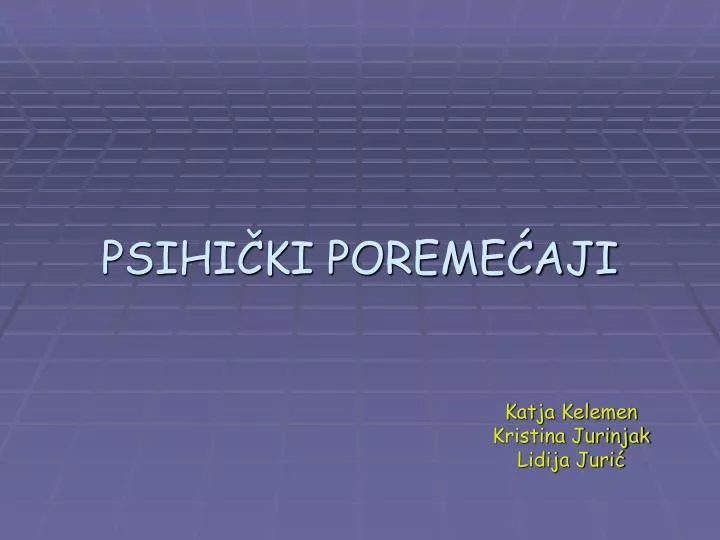 PPT - PSIHIČKI POREMEĆAJI PowerPoint Presentation, free download - ID ...