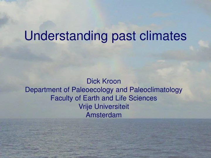 PPT - Understanding past climates PowerPoint Presentation, free ...