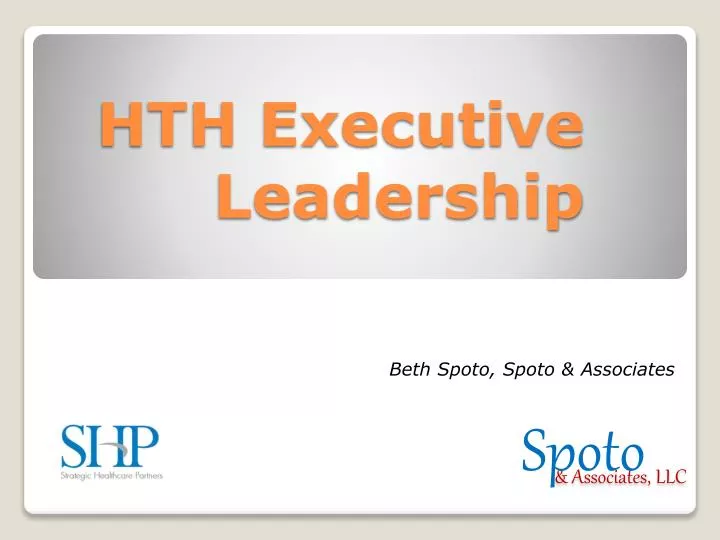 PPT - HTH Executive Leadership PowerPoint Presentation, free download - ID:4582978