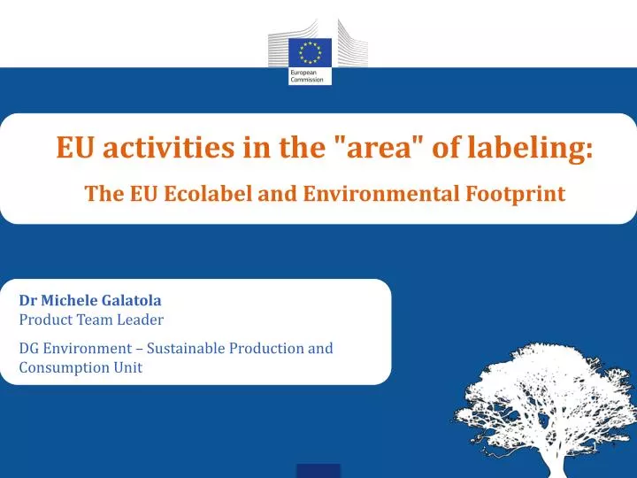 PPT - EU activities in the "area" of labeling: The EU Ecolabel and ...