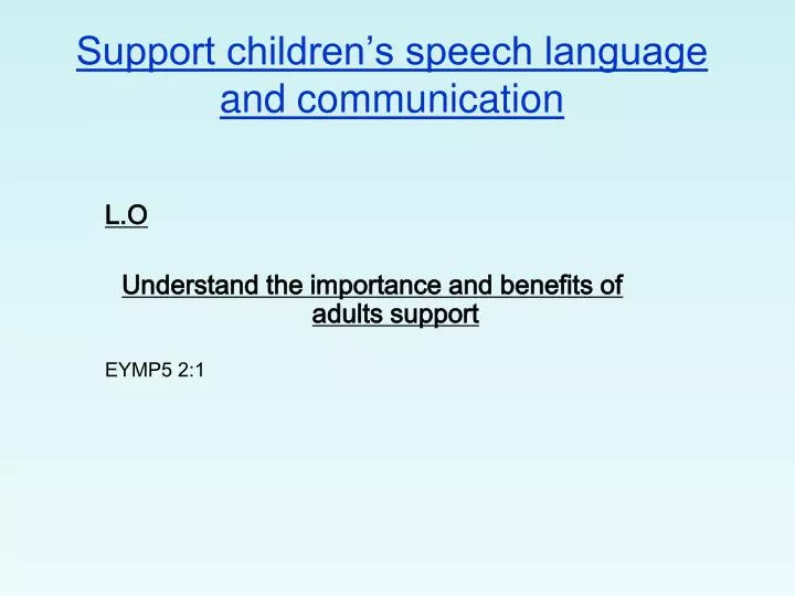 PPT - Support children’s speech language and communication PowerPoint ...