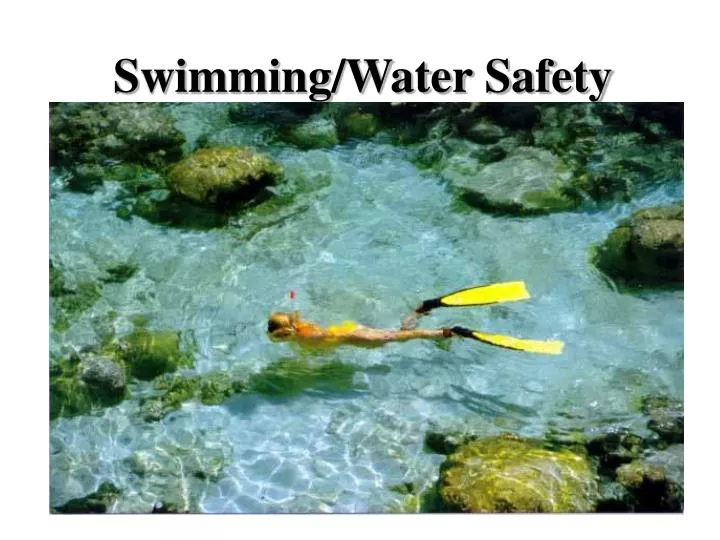PPT - Swimming/Water Safety PowerPoint Presentation, free download - ID ...