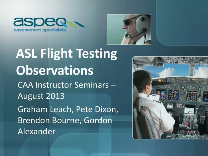 PPT - ASL Flight Testing Observations PowerPoint Presentation, free ...