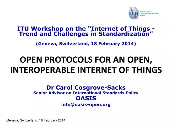 PPT - OPEN PROTOCOLS FOR AN OPEN, INTEROPERABLE INTERNET OF THINGS ...