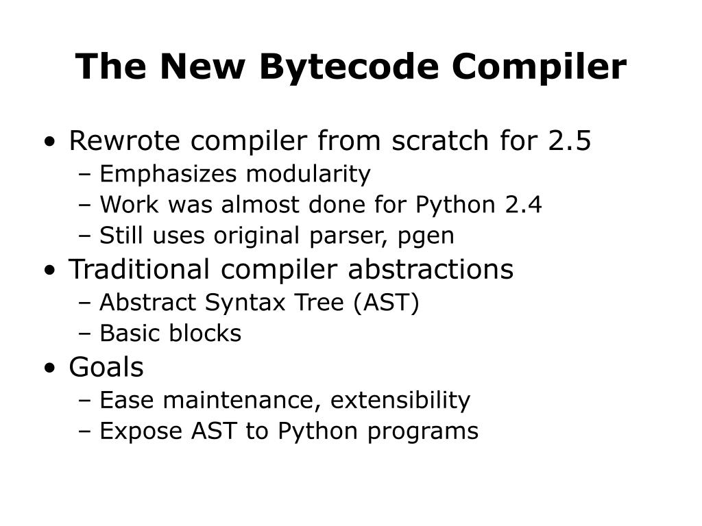 Ppt Implementation Of The Python Bytecode Compiler Powerpoint Presentation Id4585354 7037