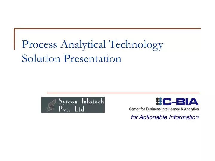PPT - Process Analytical Technology Solution Presentation PowerPoint ...