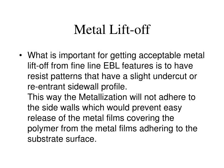 PPT - E-beam Resist Processing Frequently Asked Questions: Metal Lift ...