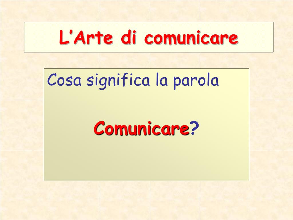 PPT - L’Arte di comunicare PowerPoint Presentation, free download - ID ... PPT - L’Arte di comunicare PowerPoint Presentation, free download - ID ...