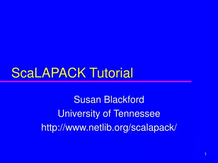 PPT - ScaLAPACK Tutorial PowerPoint Presentation, free download - ID:4586853