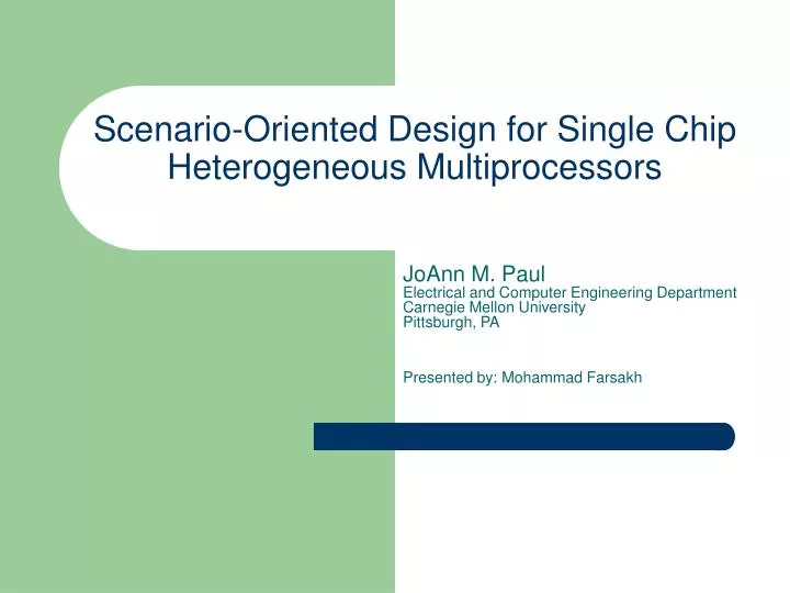 PPT - Scenario-Oriented Design for Single Chip Heterogeneous ...
