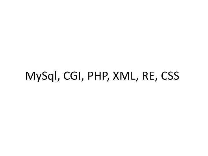 Ppt Mysql Cgi Php Xml Re Css Powerpoint Presentation Free 4286