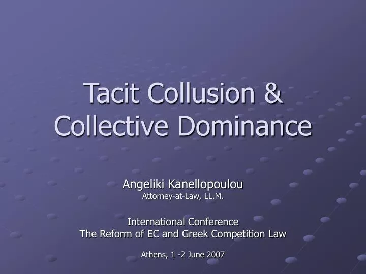 PPT - Tacit Collusion & Collective Dominance PowerPoint Presentation - ID:4591236